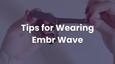 Welcome To Your Wave | Embr Labs